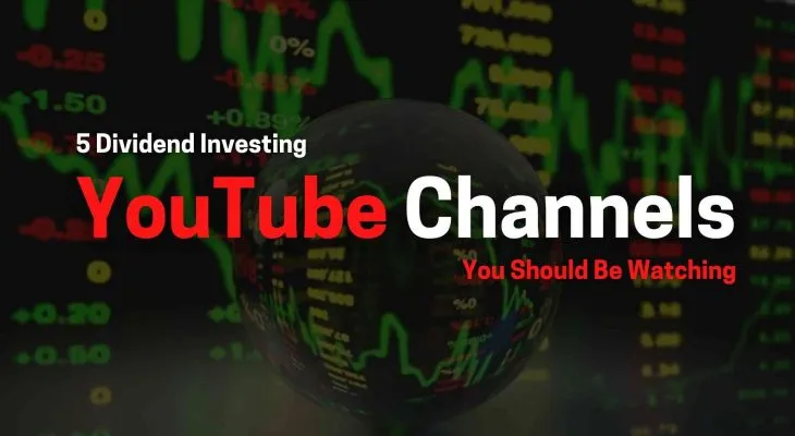 5 Dividend Investing YouTube Channels You Should Be Watching ...