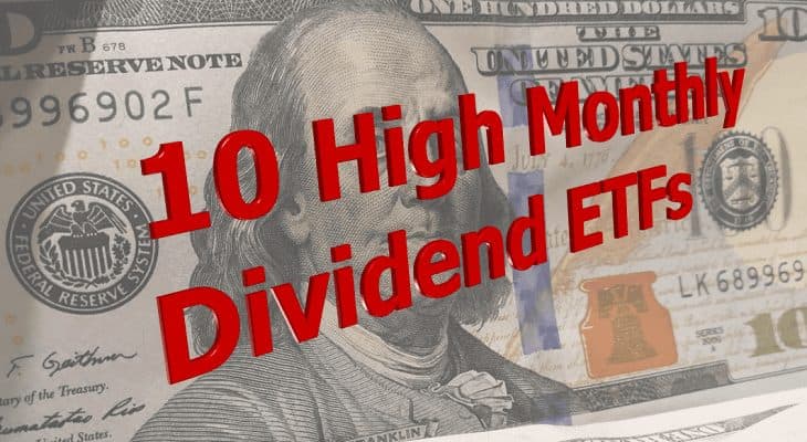 10 High Monthly Dividend ETFs Revealed - DividendInvestor.com